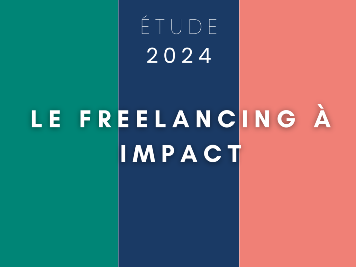 Etude 2024 « Le freelancing à impact » - People4Impact